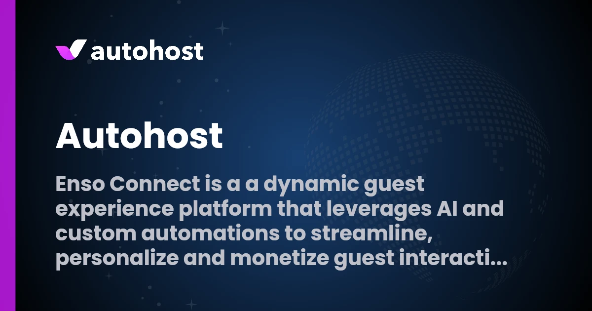 Case Study: Enso Connect Boosts Revenue with Autohost Integration